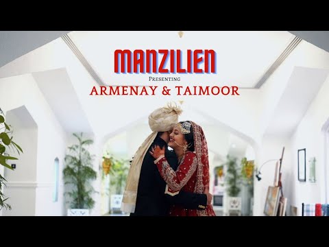 Manzilien | Armenay & Taimoor | Wedding Film | By TSF