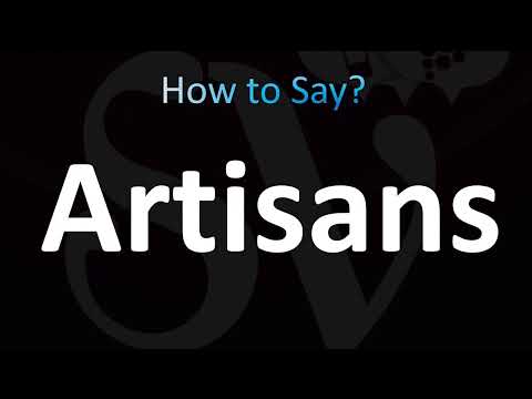 How to Pronounce Artisans (Correctly!)