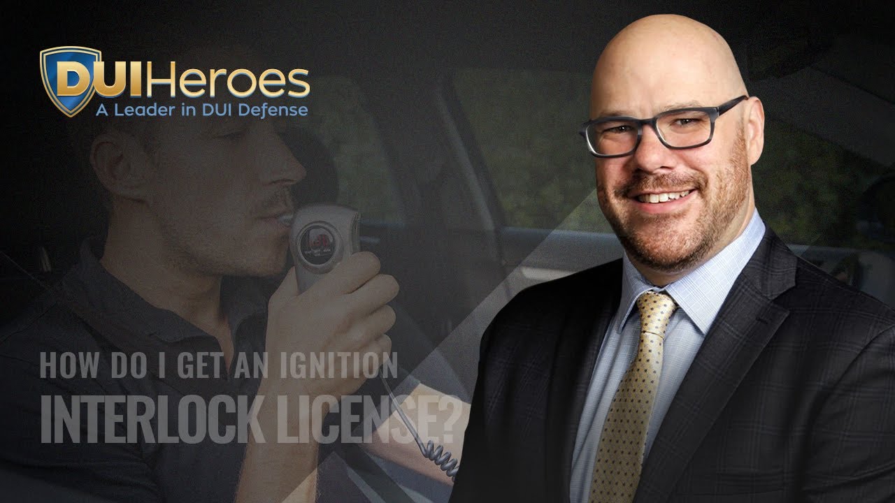 How Do I Get an Ignition Interlock License? | 1-800-DUI-HERO