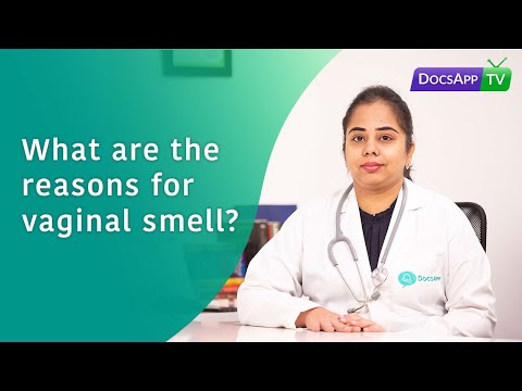 What are the reasons for Vaginal Smell ?#AsktheDoctor