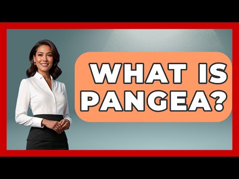 What Is Pangea? - Earth Science Answers