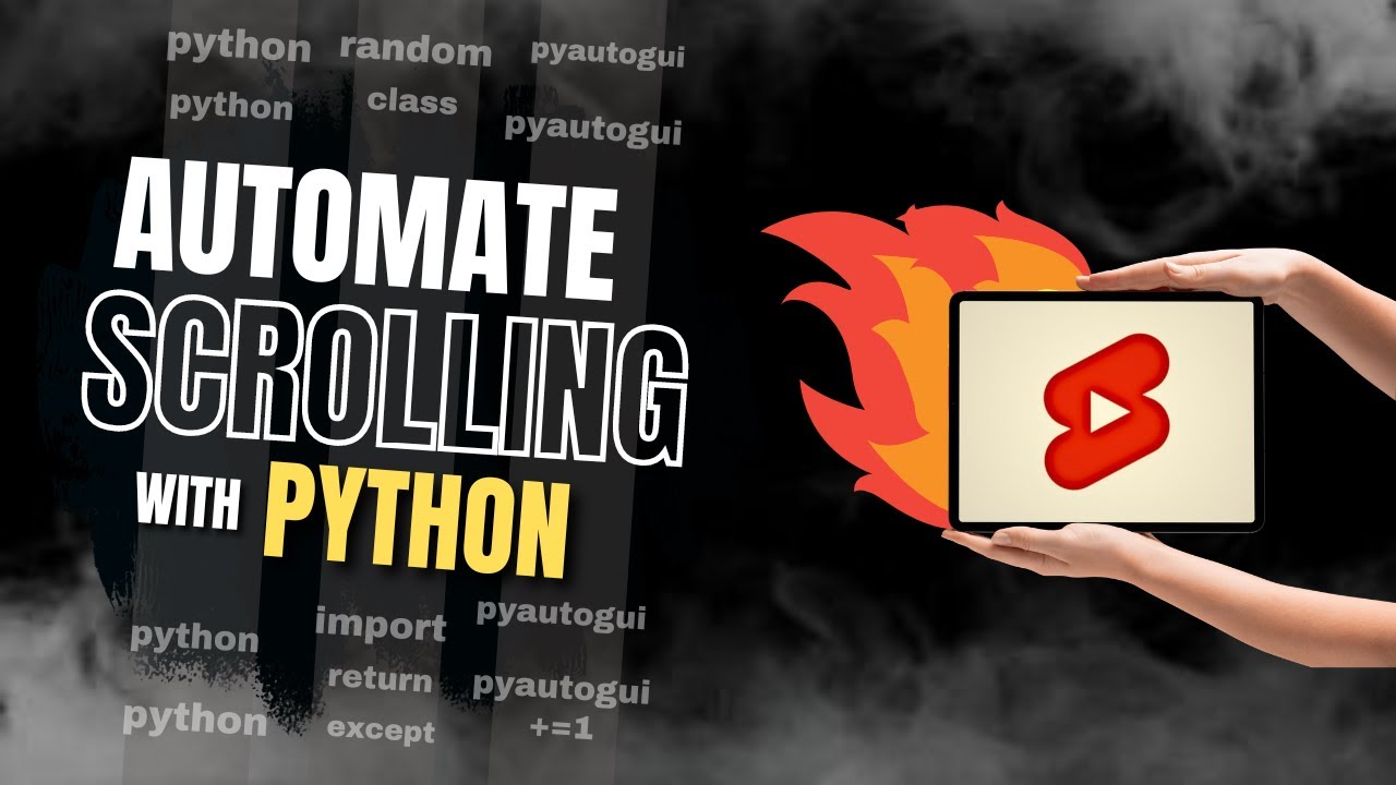 Automate Scrolling with the help of Python.