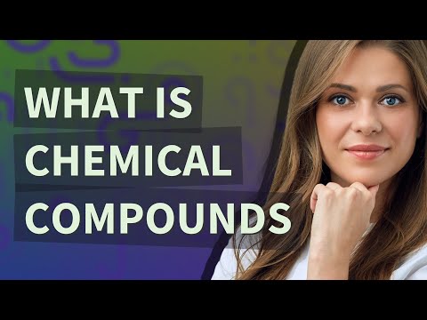 Chemical compounds | meaning of Chemical compounds