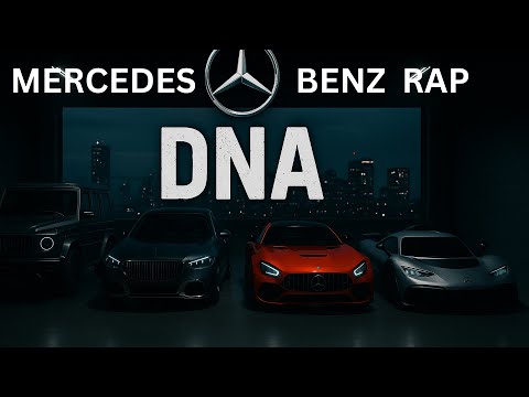 [FULL VERSION] "DNA" | MERCEDES-BENZ ENGLISH RAP | ALL-CLASSES | AMG | MAYBACH | EDIT |  EPIC CMV