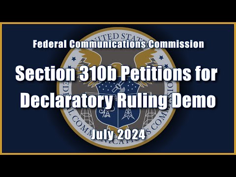 Section 310b Petitions for Declaratory Ruling Demo