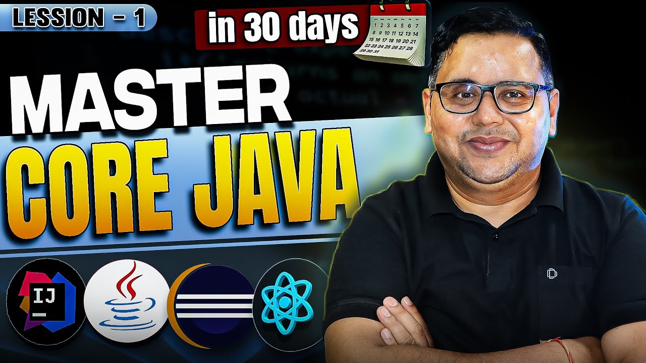 🚀🔥Class # 1 - CORE JAVA Complete Course  (2025) |  With Notes