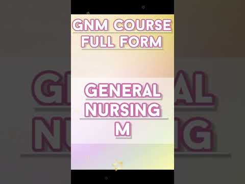GNM COURSE FULL FORM