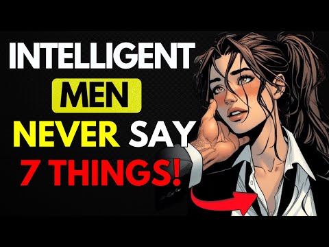 All MEN should watch this video - 7 Things An INTELLIGENT Man NEVER Says | Stoicism