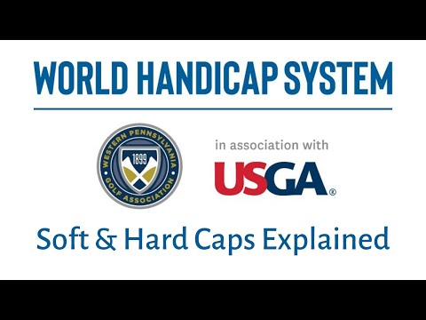 World Handicap System (WHS) - Soft and Hard Caps