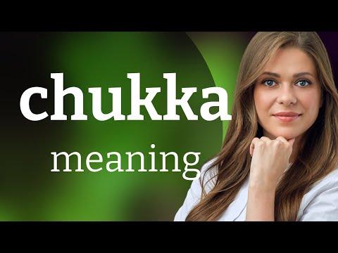 Chukka | definition of CHUKKA