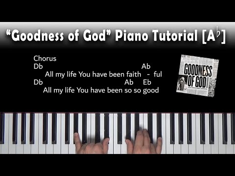 Goodness of God - Bethel Music & Jenn Johnson - Piano Tutorial [Ab]