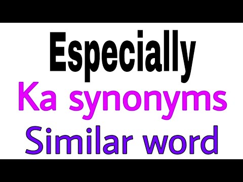Synonyms of Especially | Especially ka synonyms | similar word of Especially | synonym of Especially