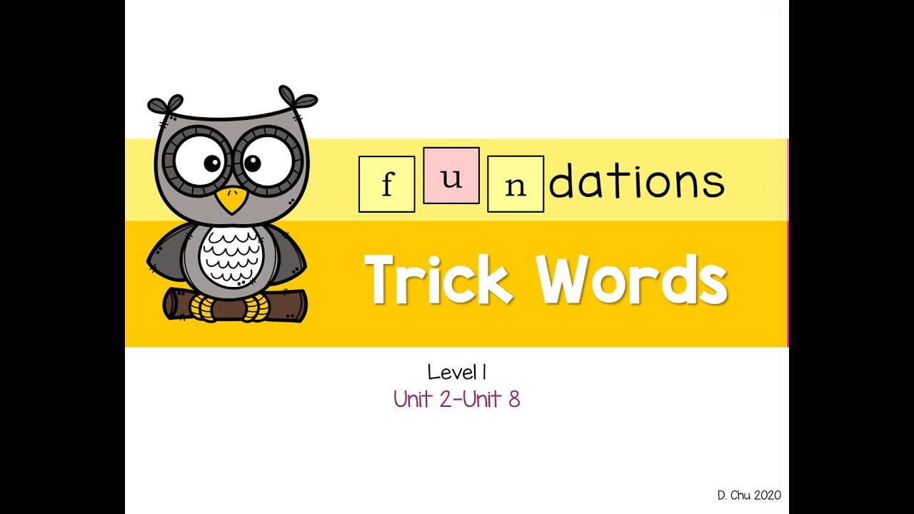 Fundations Level 1 Trick Words - Units 2 - 8