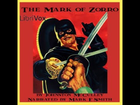 The Mark of Zorro | Full Audiobook | Johnston McCulley