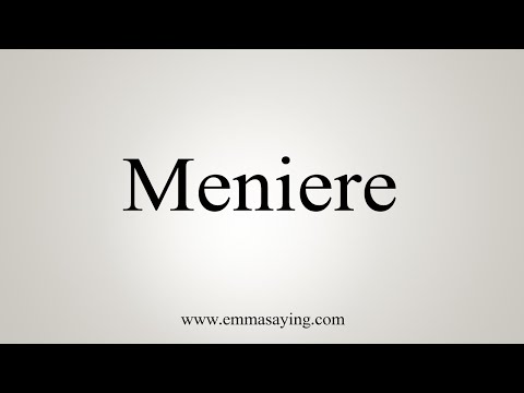 How To Say Meniere