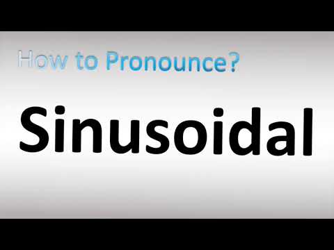 How to Pronounce Sinusoidal