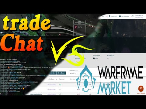 WHICH IS BEST FOR WHAT? TRADE CHAT VS WARFRAME.MARKET | Warframe