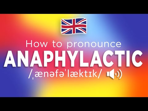 How To Pronounce Anaphylactic (100% NATIVE Speaker!!)