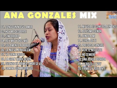 MIX ANA GONZALES 🎶🎵 #ALABANZAS A DIOS #MUSICA CRISTIANA