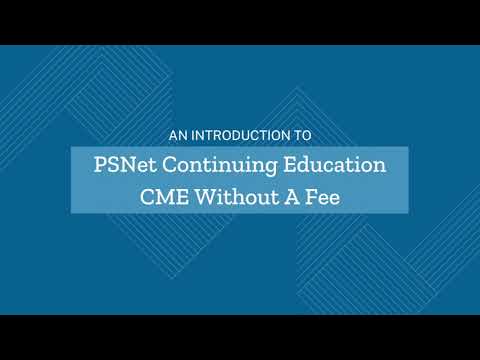 PSNet Continuing Education: CME Without a Fee [Audio described]