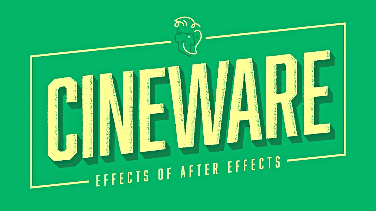 Cineware | Effects of After Effects