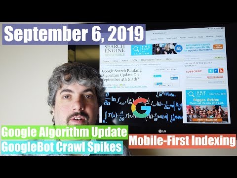 Video: Google Search Algorithm Update, Crawl Spikes, Mobile Indexing ...