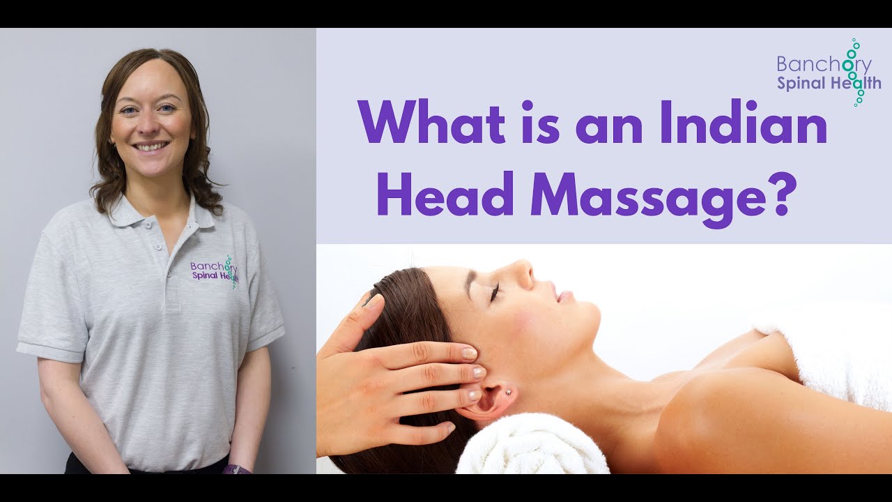 What is an Indian Head Massage?