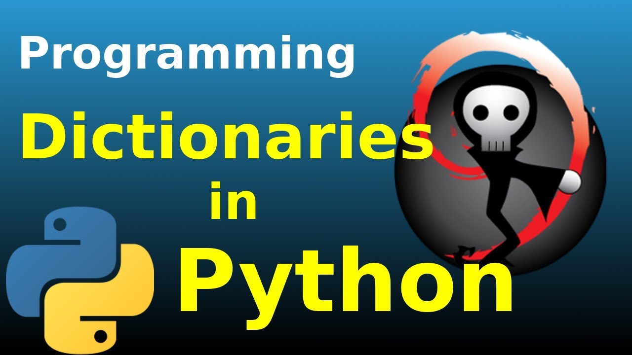 Python Programming 009 - Dictionaries