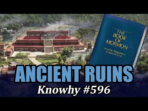 How Did News of Ancient Ruins Support the Faith of the Witnesses? (Knowhy #596)
