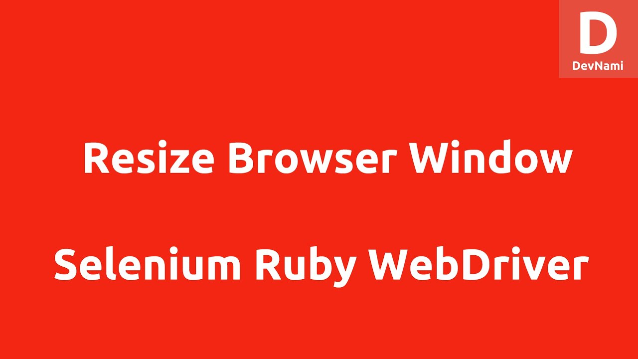 Selenium Ruby Resize Browser Window