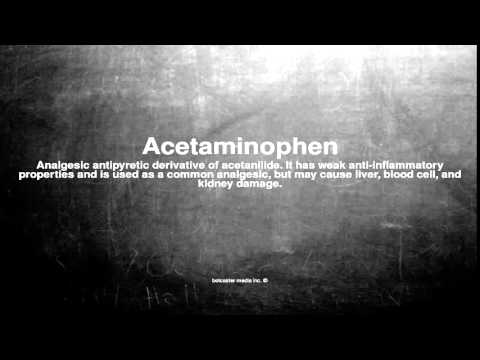 Medical vocabulary: What does Acetaminophen mean