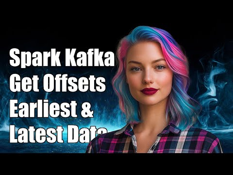 Spark Kafka: Retrieve Earliest and Latest Offsets Without Opening Stream