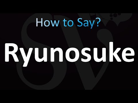 How to Pronounce Ryunosuke (correctly!)