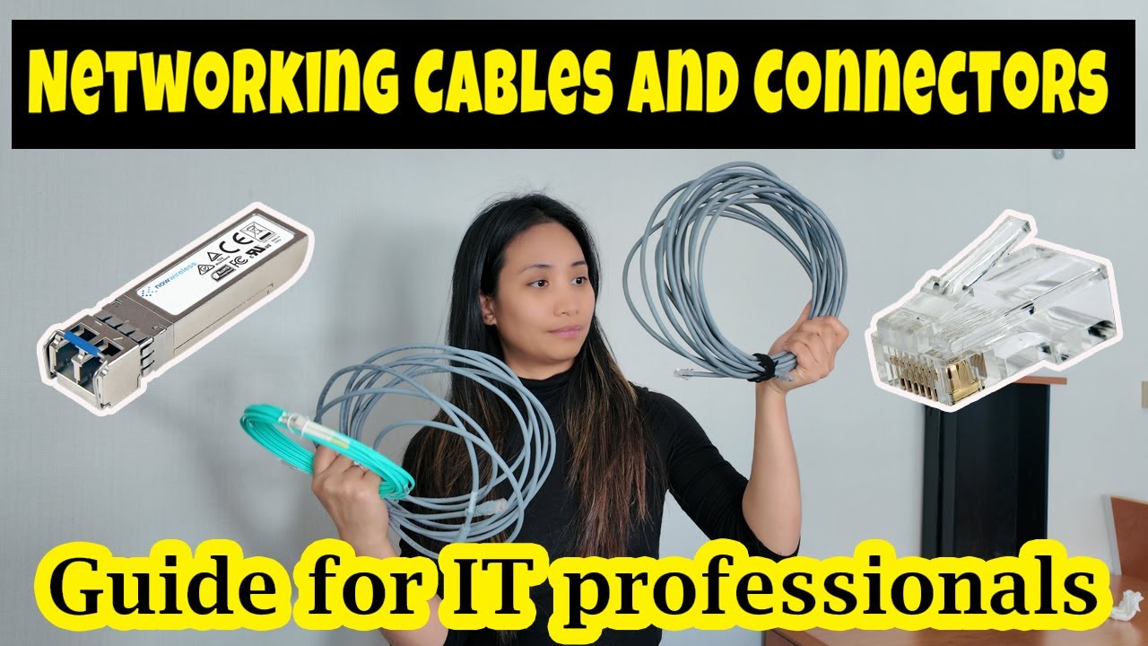 Networking Cables and Connectors Every IT Professional Should Know | Real World Examples