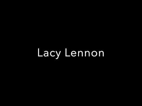 How To Pronounce Lacy Lennon
