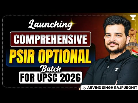 Comprehensive Batch for PSIR Optional for UPSC 2026 | Political Science & IR Full Course Explained