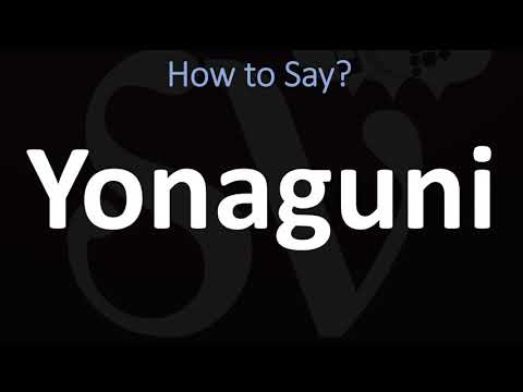 How to Pronounce Yonaguni? (CORRECTLY)