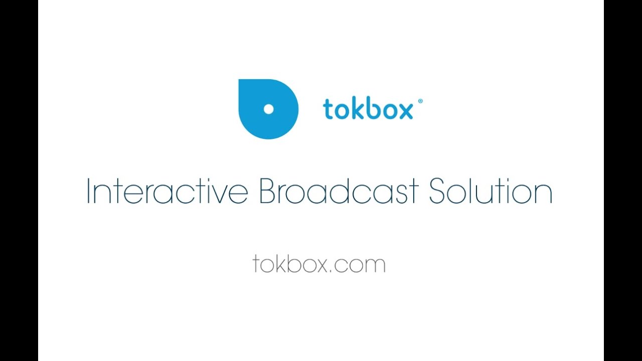 The TokBox Interactive Broadcast Solution