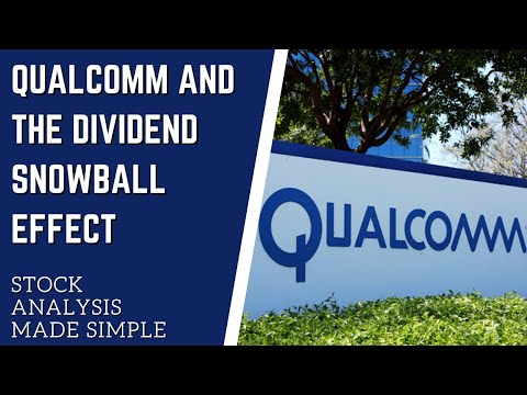 Qualcomm And The Dividend Snowball Effect | Building Dividend Income For Life