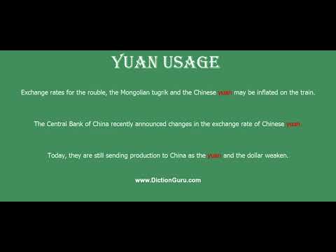 yuan: How to pronounce yuan with Phonetic and Examples