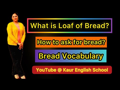 Meaning of Loaf l Bread Vocabulary l Spoken English