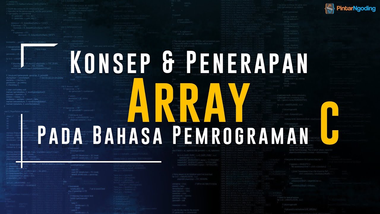 #7 Konsep Dasar dan Penerapan Array pada Bahasa Pemrograman C