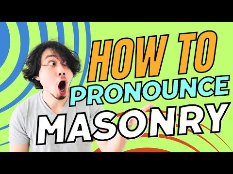 How to Pronounce Masonry [Easy English Pronunciation]