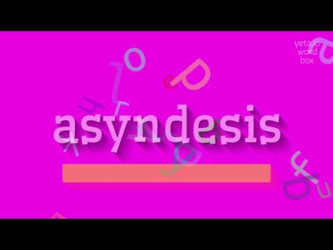 ASYNDESIS - HOW TO SAY ASYNDESIS? #asyndesis
