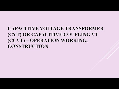 Capacitive Voltage Transformer (CVT) - working operation, construction overview