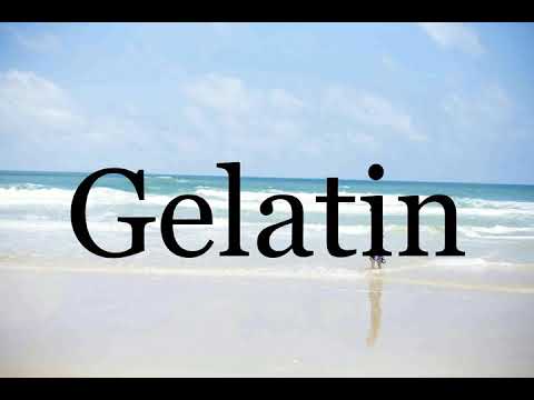 How To Pronounce Gelatin🌈🌈🌈🌈🌈🌈Pronunciation Of Gelatin