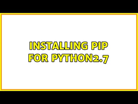 Installing pip for python2.7 (3 Solutions!!)