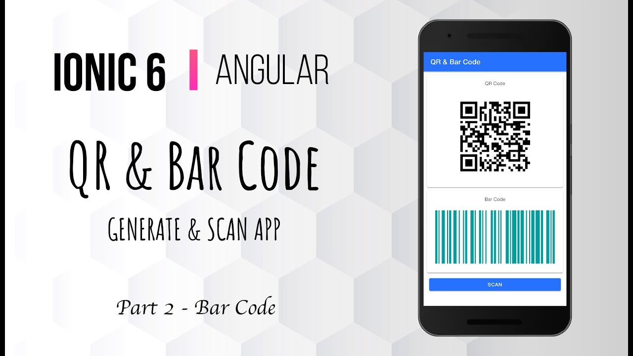 QR & Bar Code Generate & Scan - Ionic 6 Angular | Part 2 - BAR Code (Capacitor & Cordova Plugins)
