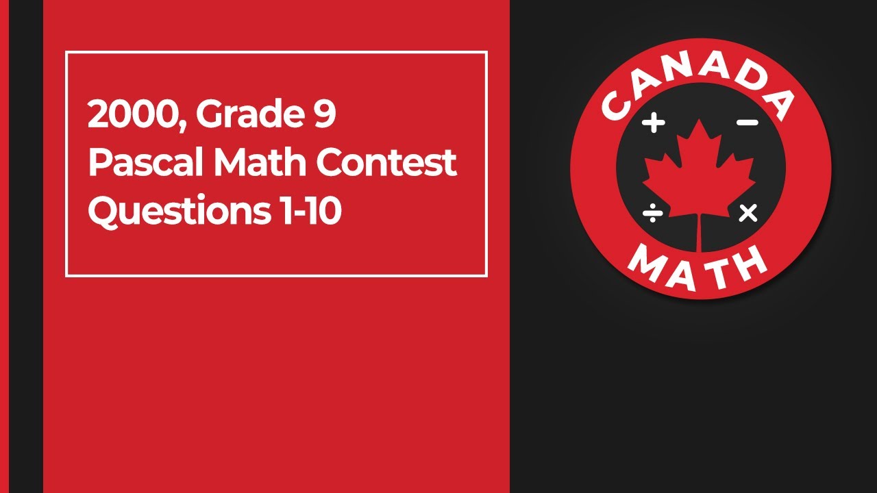 2000, Grade 9, Pascal Math Contest | Questions 1-10 Solved | CanadaMath