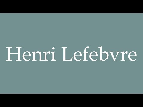 How to Pronounce ''Henri Lefebvre'' Correctly in French